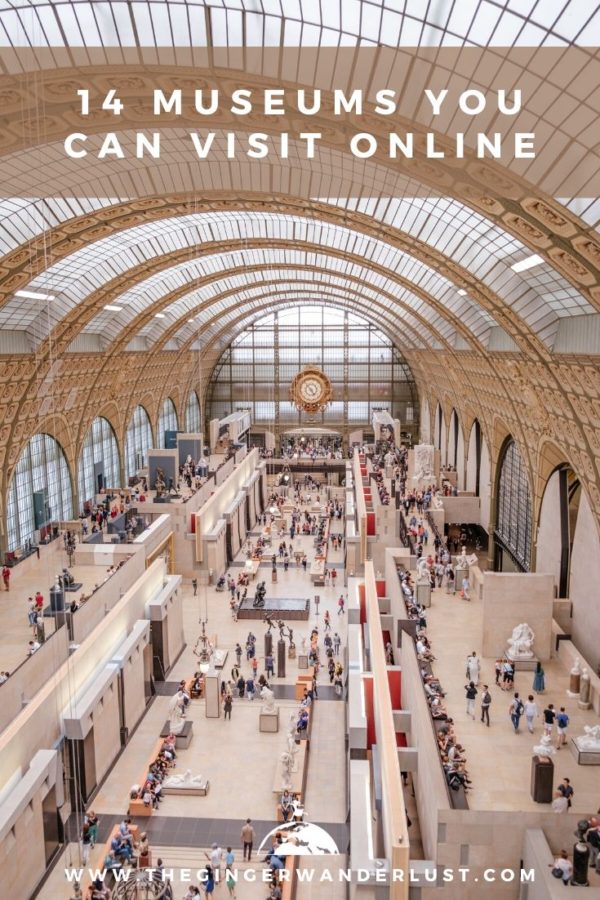 Visit Iconic Museums online for free - The Ginger Wanderlust